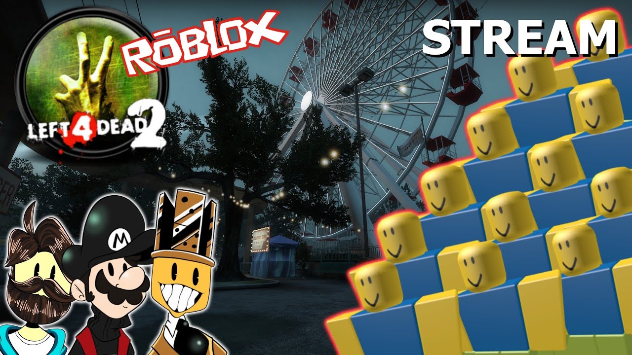 ROBLOX: Left 4 Dead 2 Edition - FULL STREAM (ft. friends) - YouTube