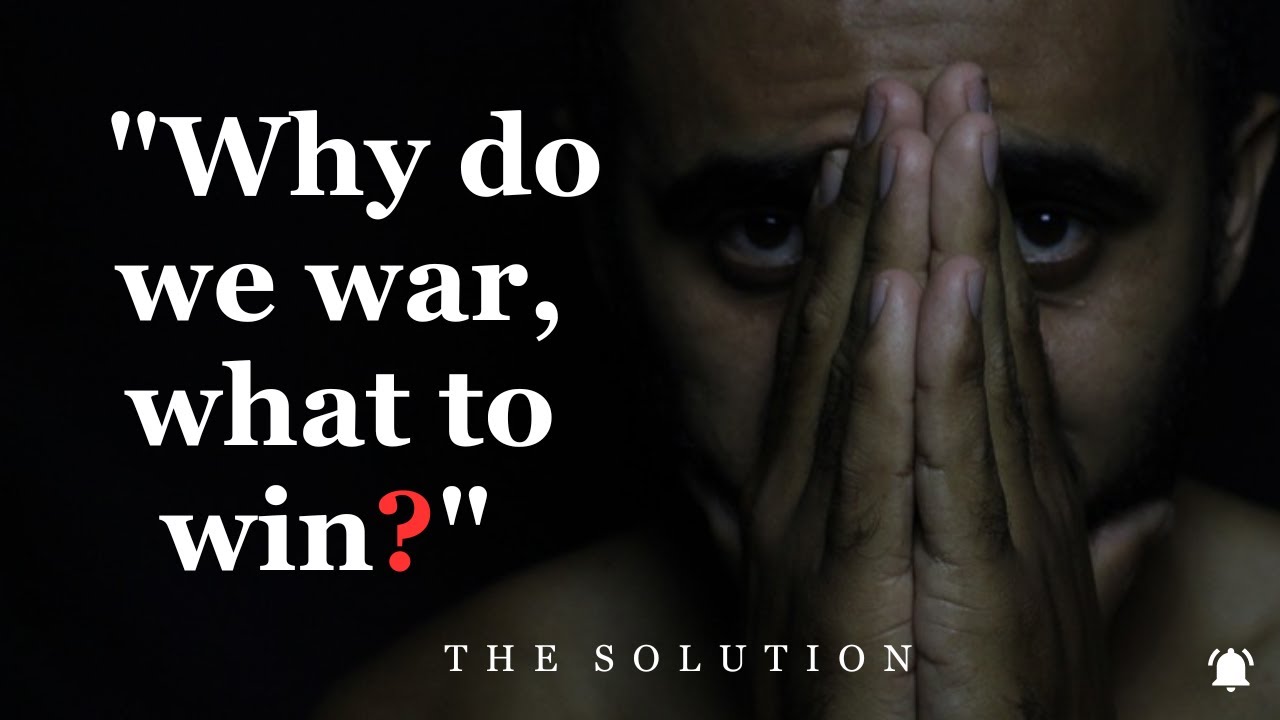 Why do we war, What to win? - Best Powerful Motivational Video - YouTube