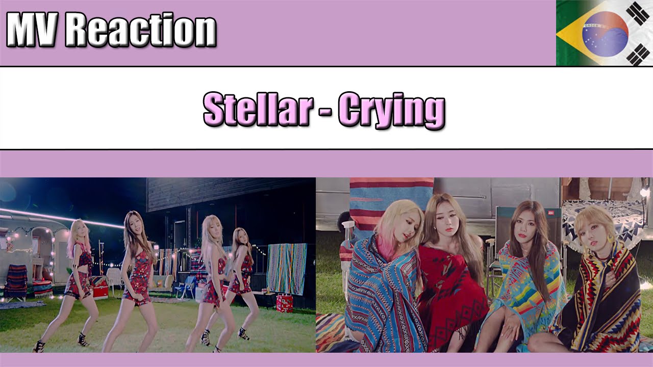 Stellar (스텔라) - Crying (펑펑울었어) | MV REACTION - YouTube
