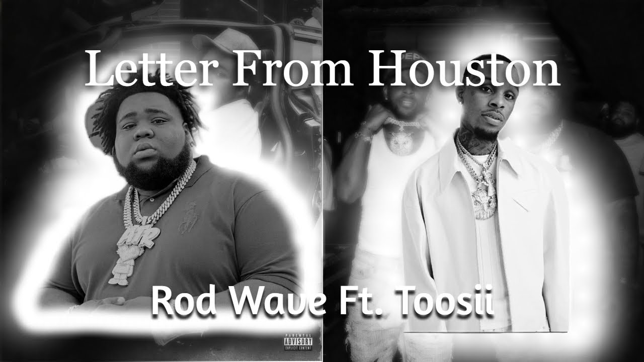 Rod Wave Ft. Toosii - "Letter From Houston" (Official Video Remix ...
