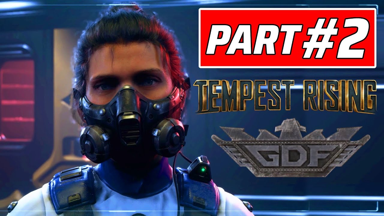Tempest Rising | PART 2 - GDF Mission 1 Gameplay Review - YouTube