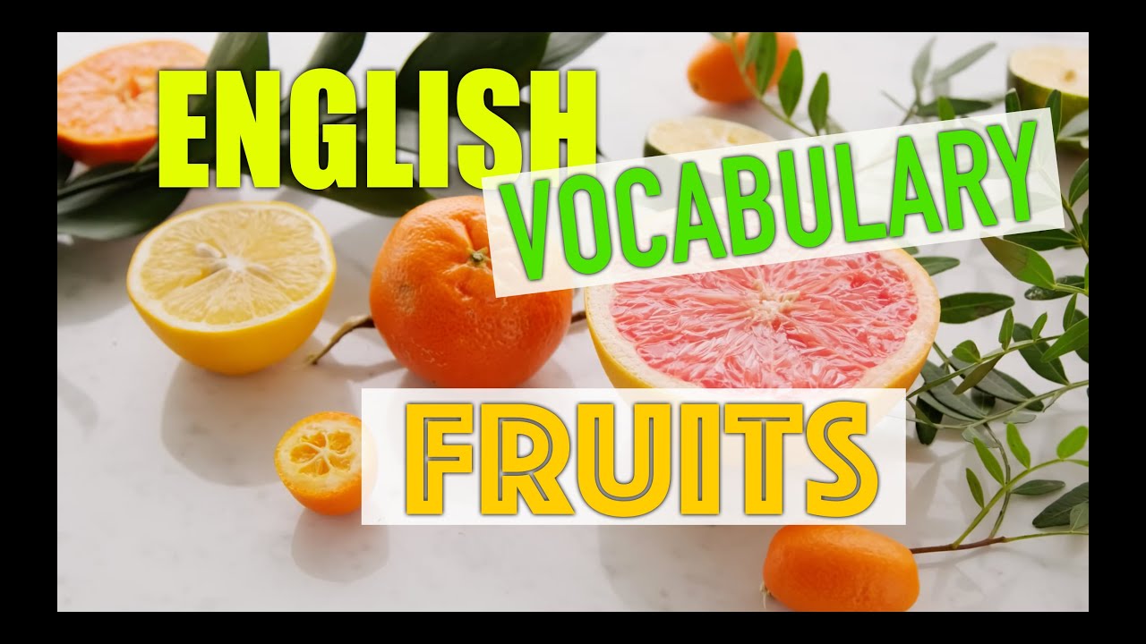 Fruits English vocabulary. Listen & repeat practice 🍎🍐🍊🍌🥭 - YouTube
