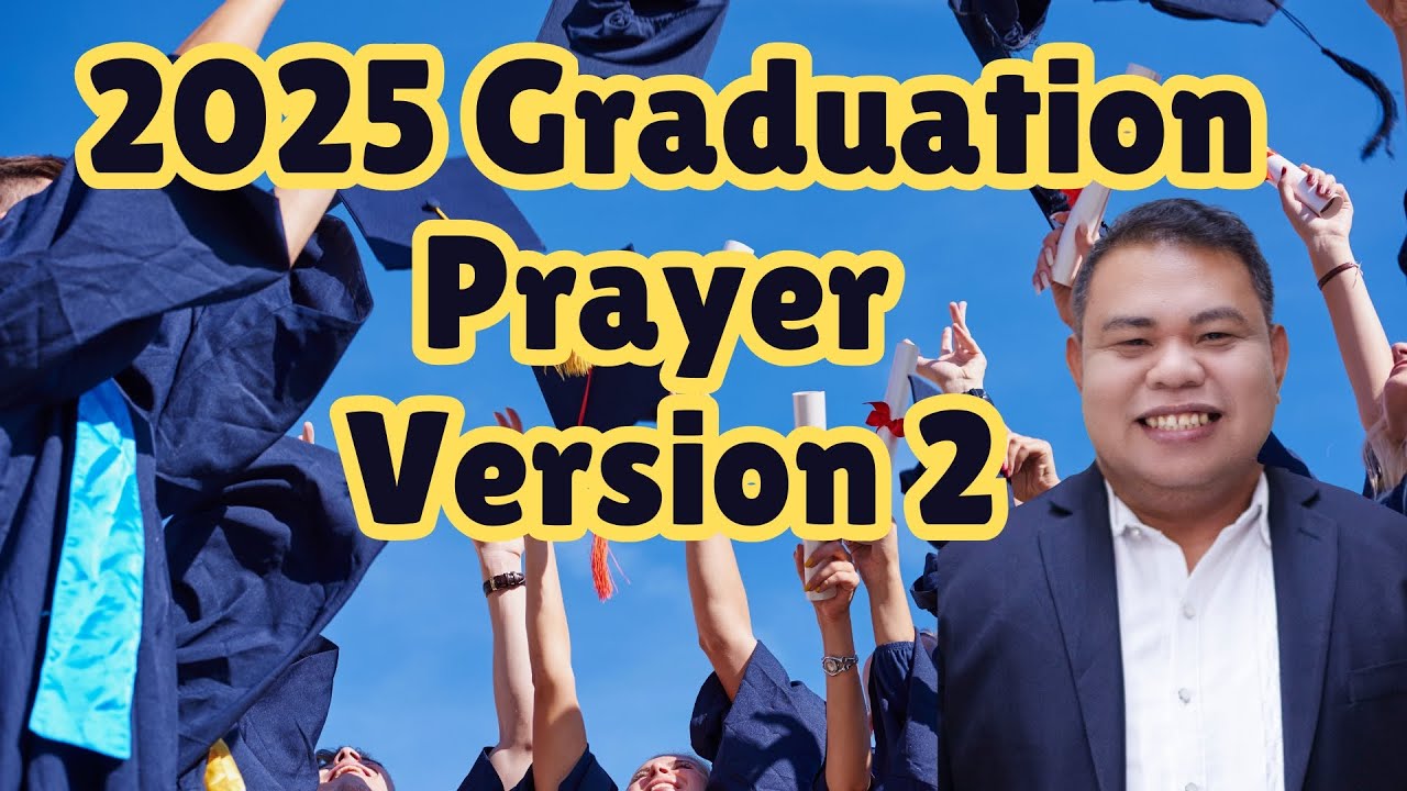 2025 Graduation Prayer (Invocation) II Prayer with Voiceover and ...