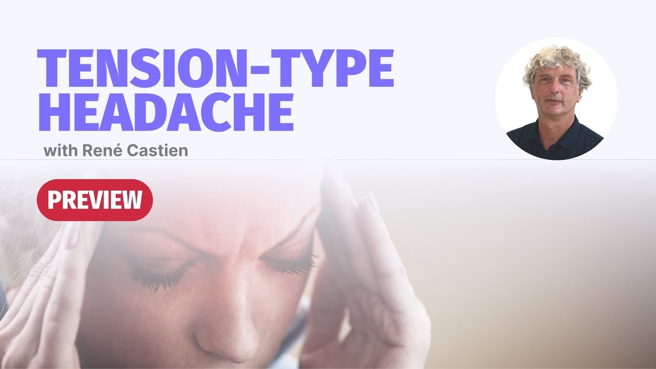 Tension-Type Headache with Rene Castien | Masterclass PREVIEW - YouTube