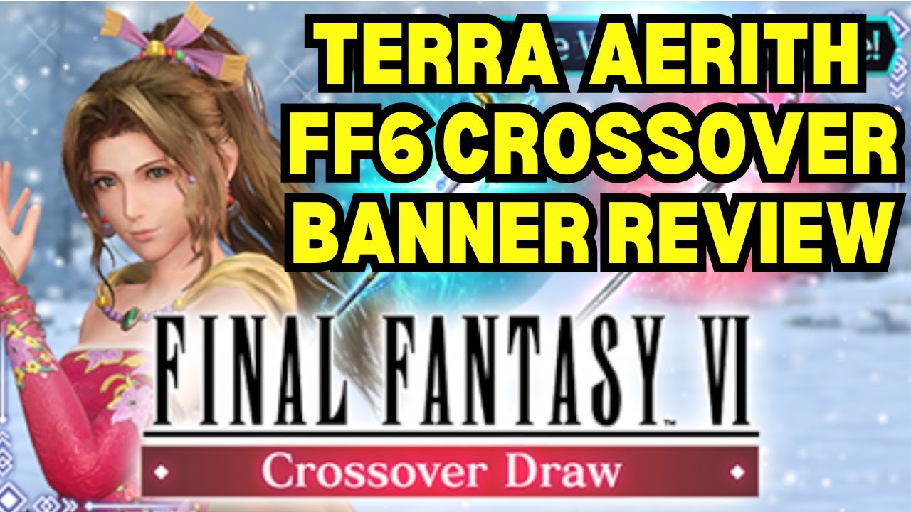 TERRA AERITH FF6 Crossover Banner Review! - FF7 Ever Crisis - YouTube