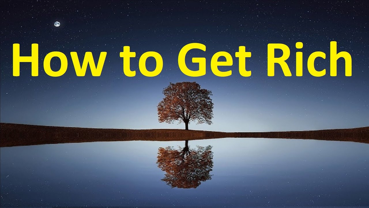 How to Get Rich | Story of success | Story of idea and it's ...