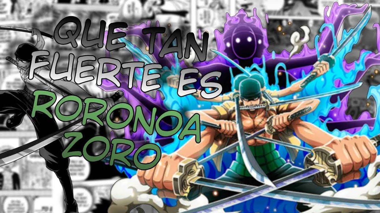 Que tan fuerte es Zoro (One piece) - YouTube