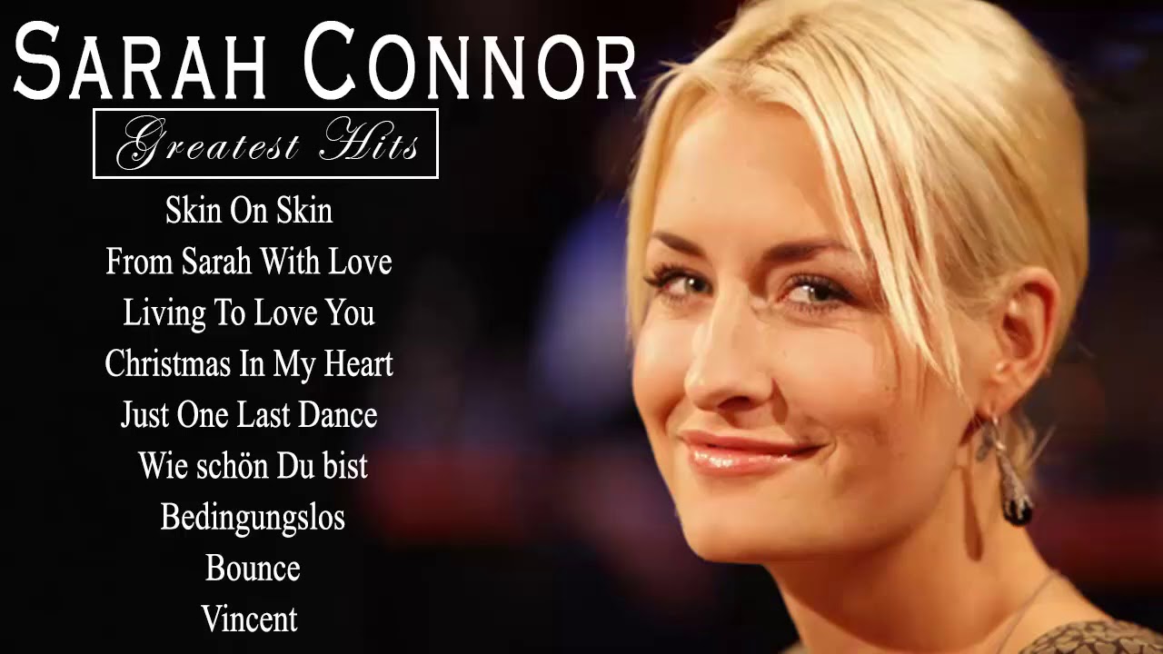 Sarah Connor - Best Songs of Sarah Connor - Sarah Connor Greatest Hits ...