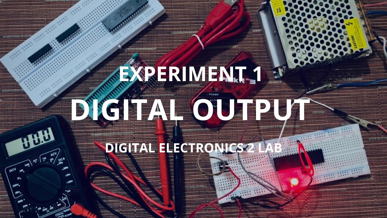 DIGITAL ELECTRONICS 2 LAB - Experiment 1: Digital Output - YouTube