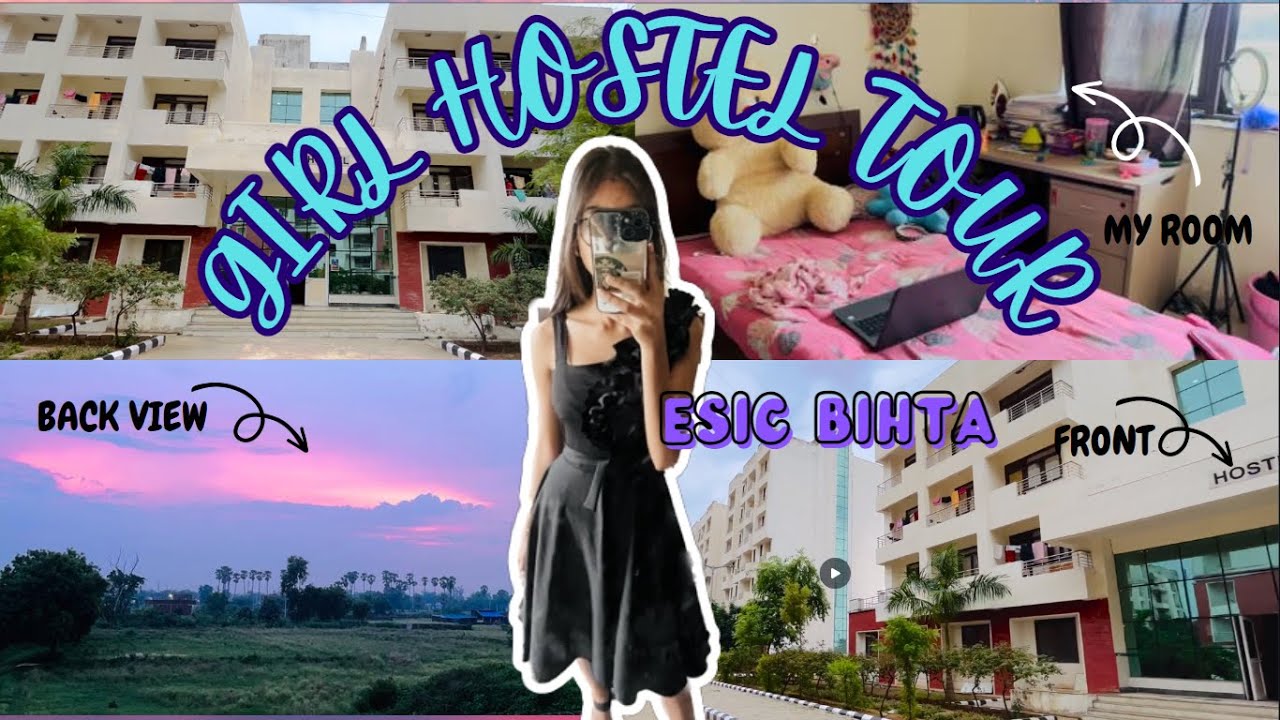 ESIC MCH GIRLS HOSTEL TOUR#mbbs #esicbihta #medicalcollege #esicpatna # ...