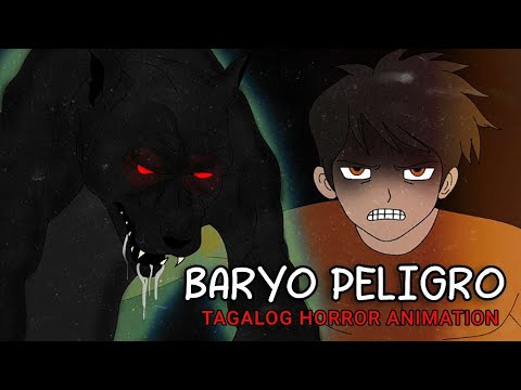 BARYO PELIGRO | Tagalog Horror Story | Animation - YouTube