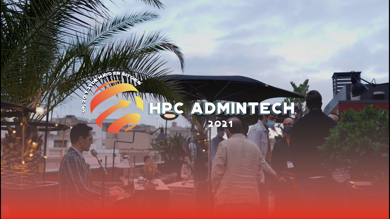 HPC Admintech 2021: Sitges | Día 1 - YouTube