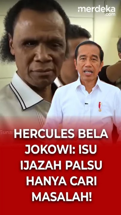 Galak! Hercules Bela Jokowi Soal Isu Ijazah Palsu: Tak Usah Cari Masalah! - YouTube