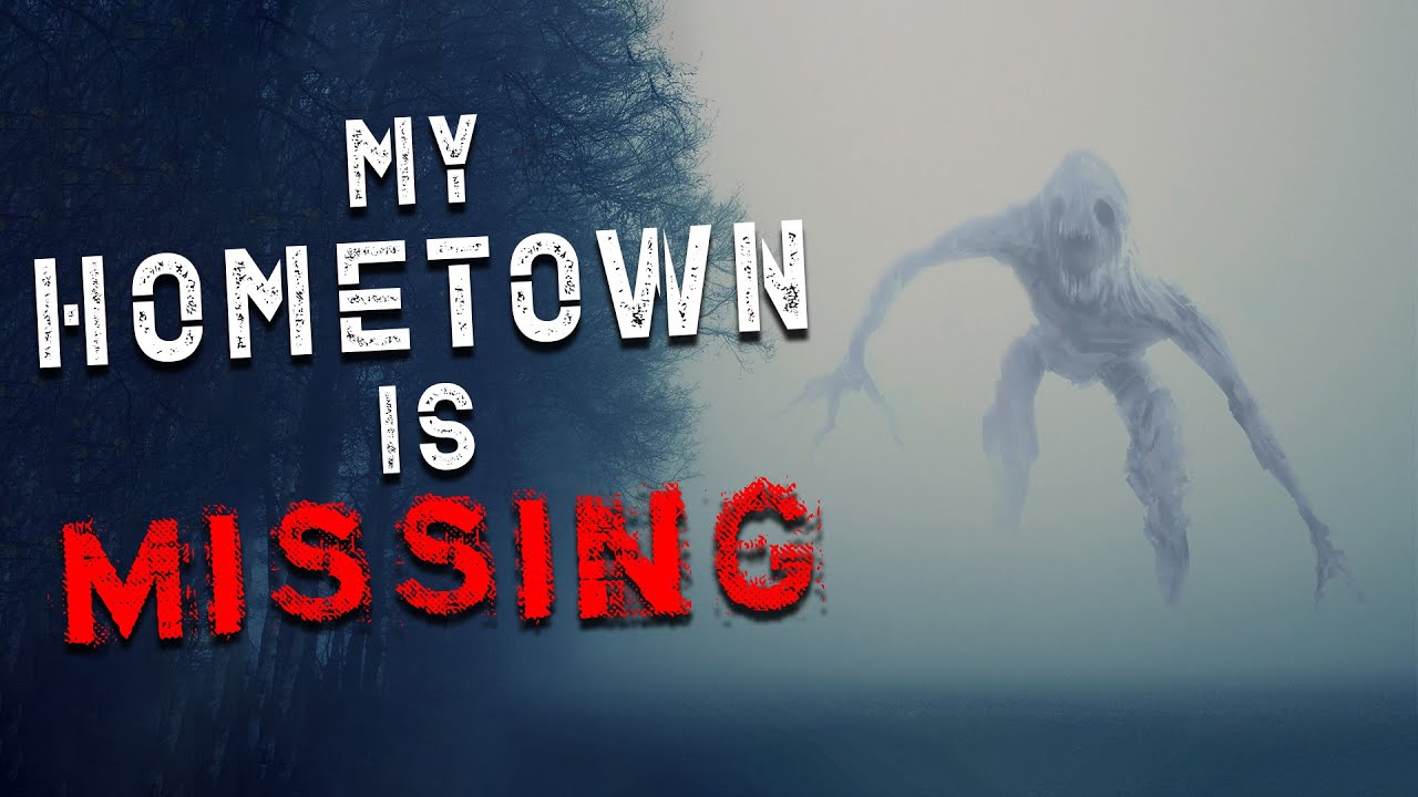 "My Hometown is Missing" Scary Stories Found on The Internet ...