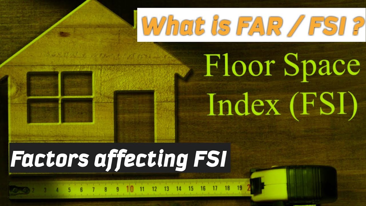 FSI(Floor space index)| What is FAR |factors affecting FSI/FAR ...