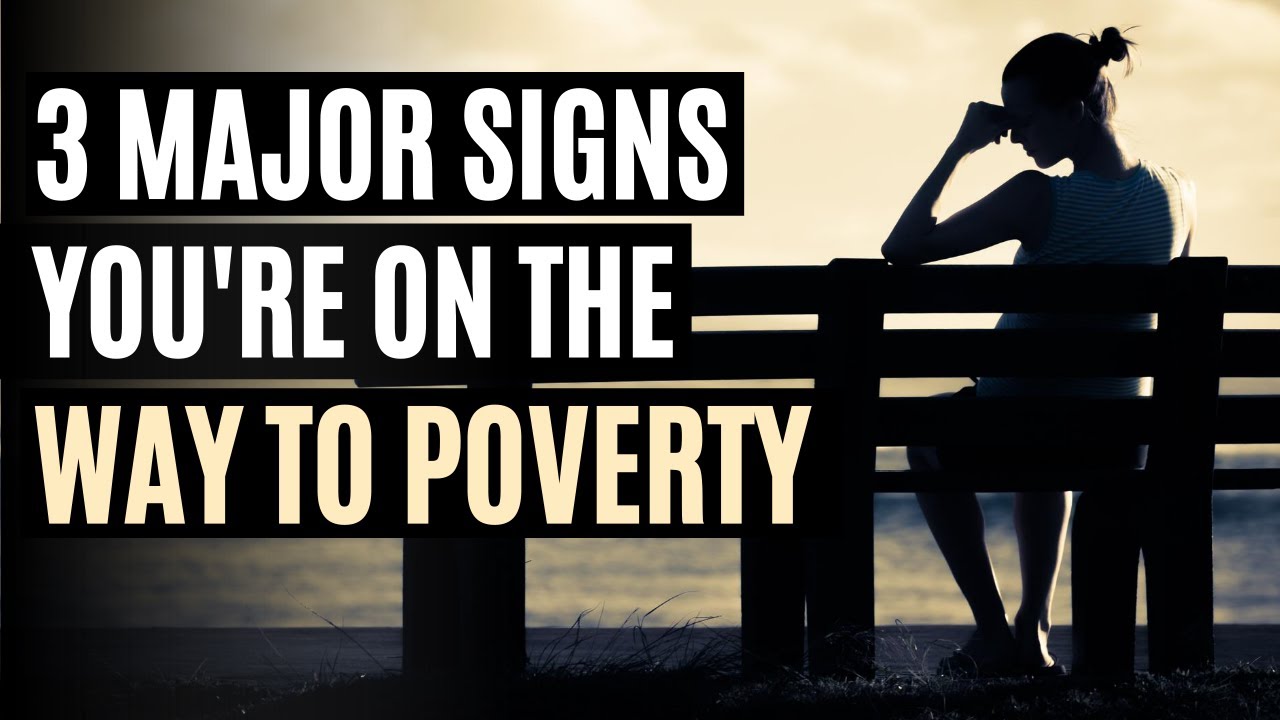 3 Major Signs You're on the Way to Poverty - YouTube