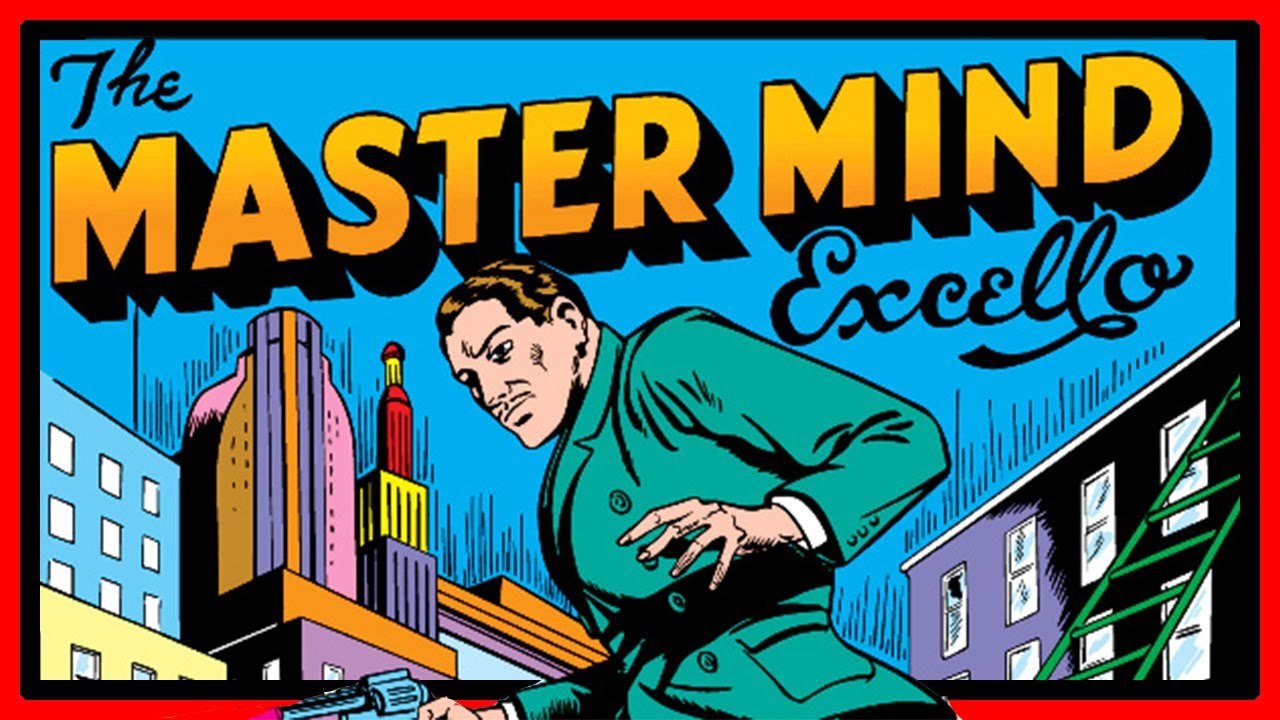 Mastermind Excello - The Hero Without a Weakness - YouTube