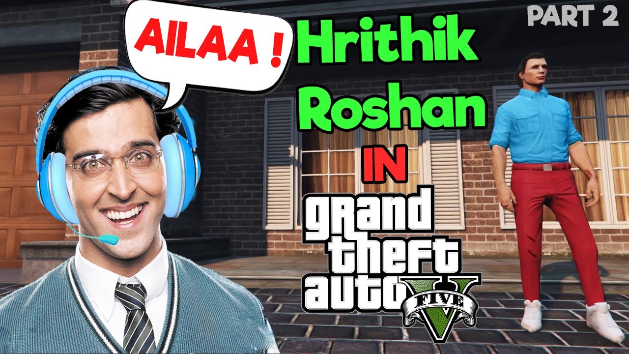 Hrithik roshan in GTA 5 Part 2 | Bollywood actors in GTA 5 | Hrithik ...