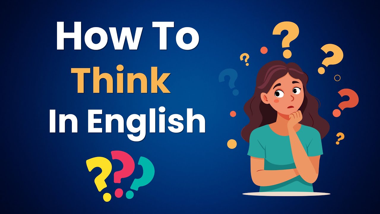 How to Think in English | Episode 5 | Learn English Podcast | English ...