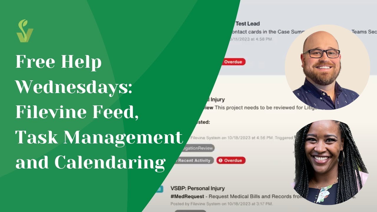 Free Help Wednesdays: Filevine Feed, Task Management, and Calendaring ...