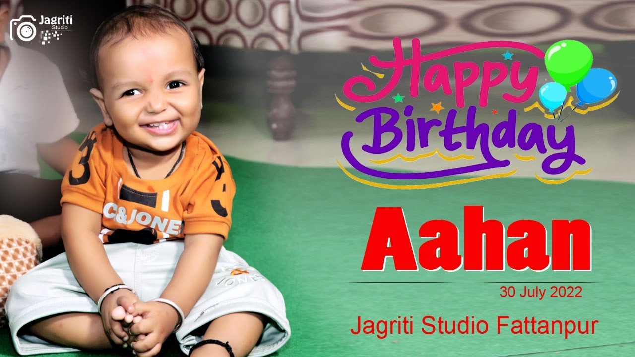 Happy Birthday To You Aahan ( Official Video ) 2022 - YouTube