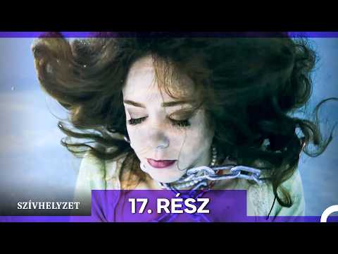 Szívhelyzet 17. Rész - Hosszú Változat (Magyar Szinkron)