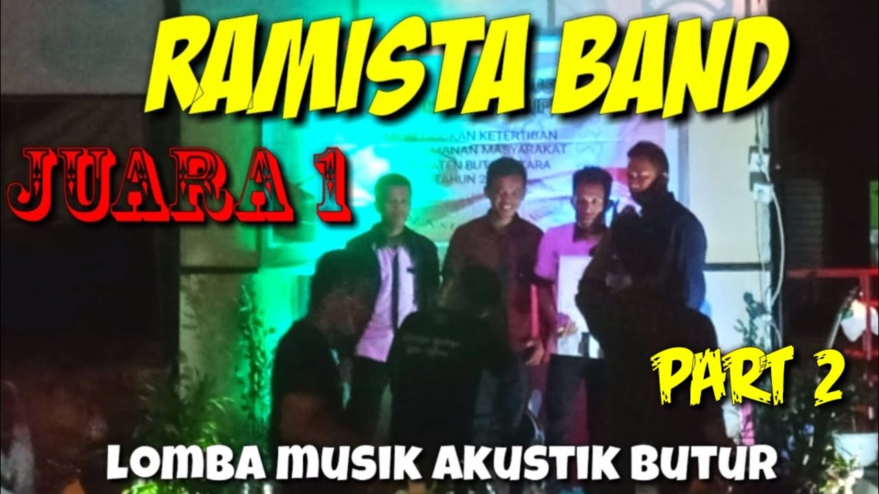Ramista Band Part 2 || juara 1 lomba musik akustik buton utara - YouTube