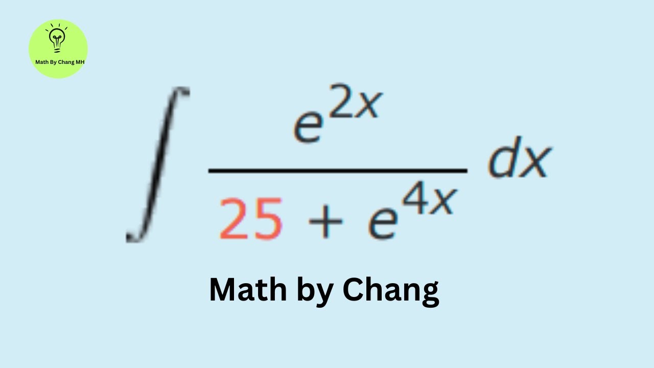 Integration of (e^2x/25+e^4x) dx - Inverse Trigonometry Integration ...