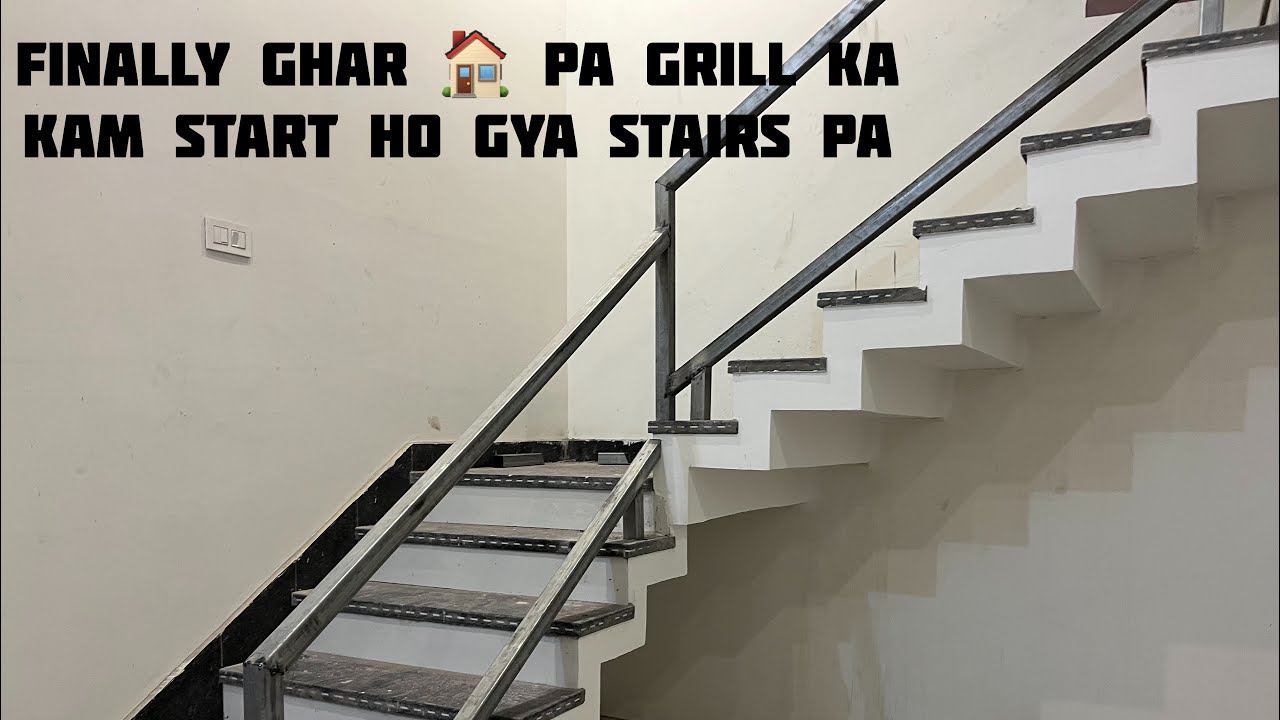 Finally ghar 🏠 pa grill ka kam start ho gya stairs pa ️ @Mdhullvlogs # ...