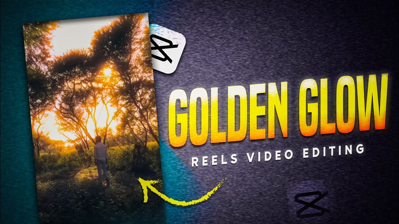 Golden Glow Reel Video Editing In Capcut | Capcut Glow Tutorial | Glow ...