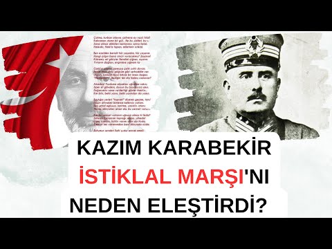 Kâzım Karabekir İstiklal Marşı'nı neden eleştirdi?