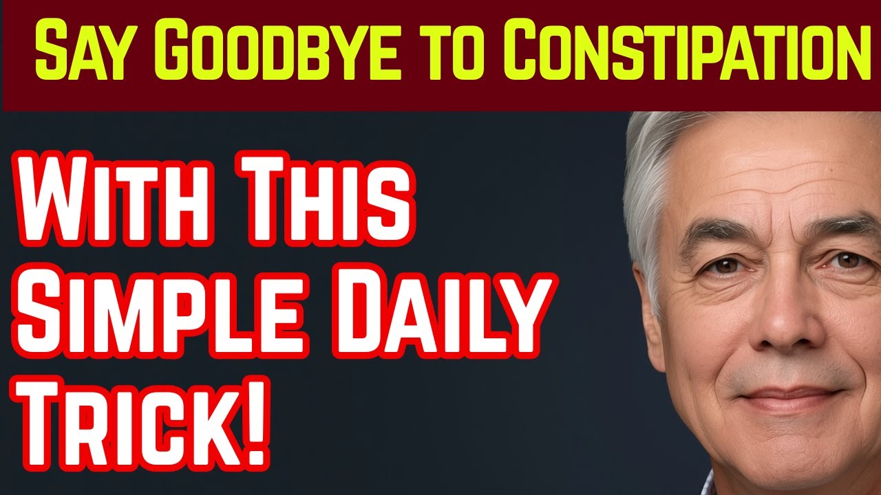 Over 68? Say Goodbye to Constipation With This Simple Daily Trick ...
