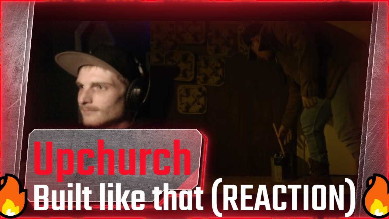 Upchurch - Built Like That (OFFICIAL MUSIC VIDEO) (REACTION) - YouTube