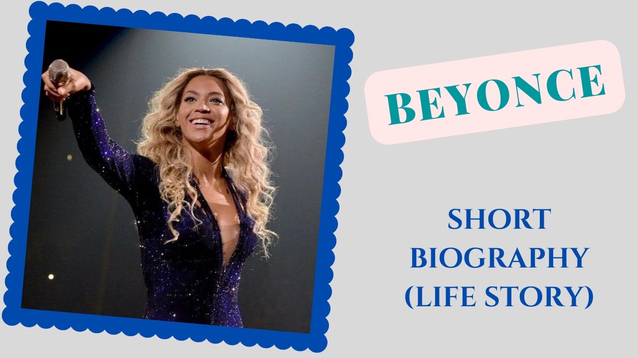 Beyonce - Short Biography (Life Story) - YouTube