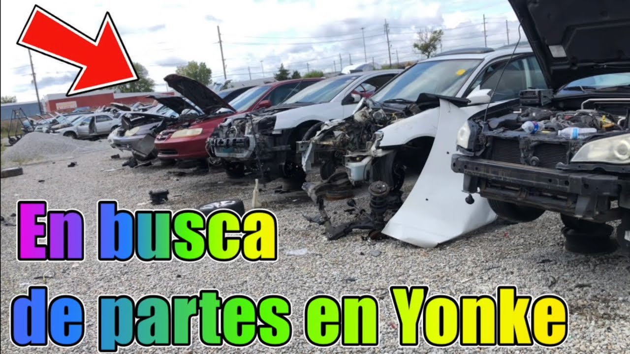 Aquí ando otra vez buscando partes para carros en el yonke - YouTube