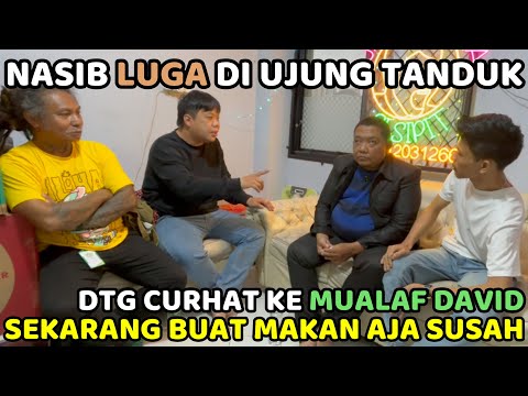 Nasib Luga Tambunan di Ujung Tanduk...Datang Curhat ke Mualaf David..Sekarang Untuk Makan Pun Susah