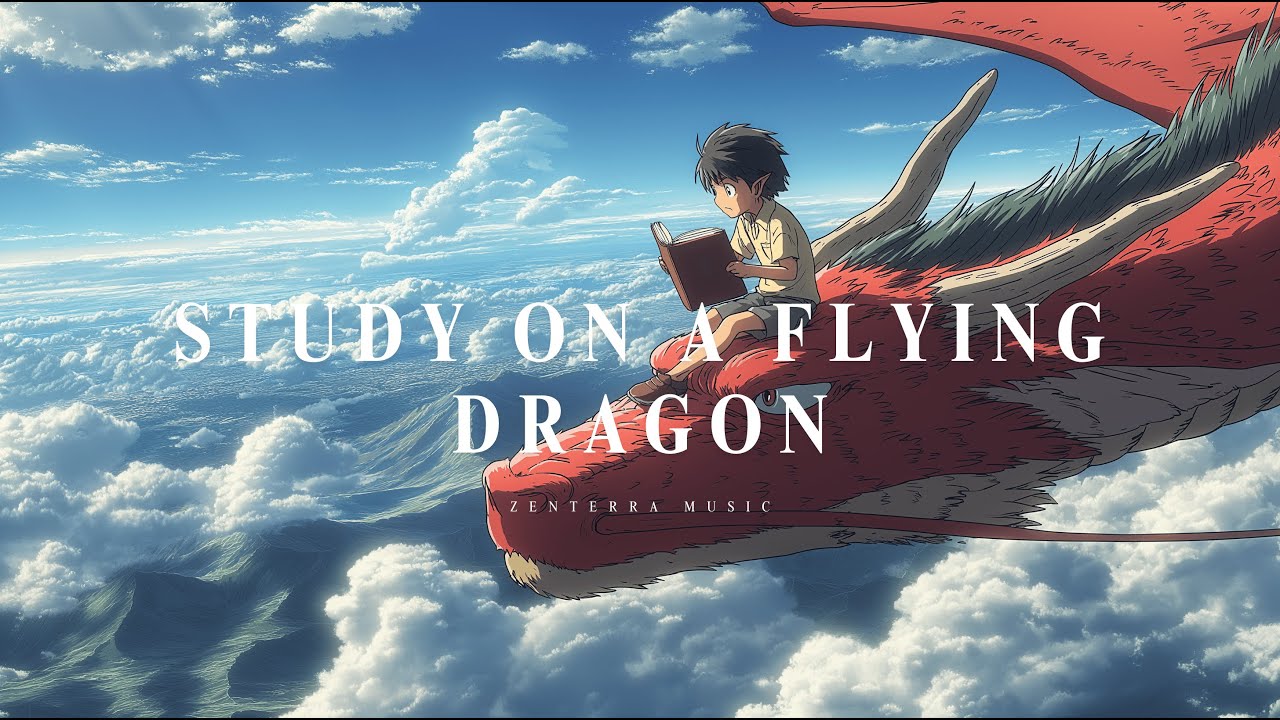 Study On A Flying Dragon | 1 Hour of Adventure Reading Music for Kids ...