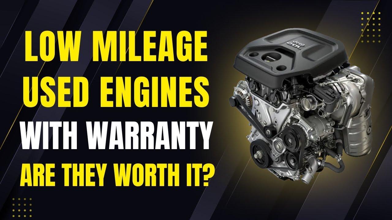 Low Mileage Used Engines with Warranty🔧Are They Really Worth the Money ...