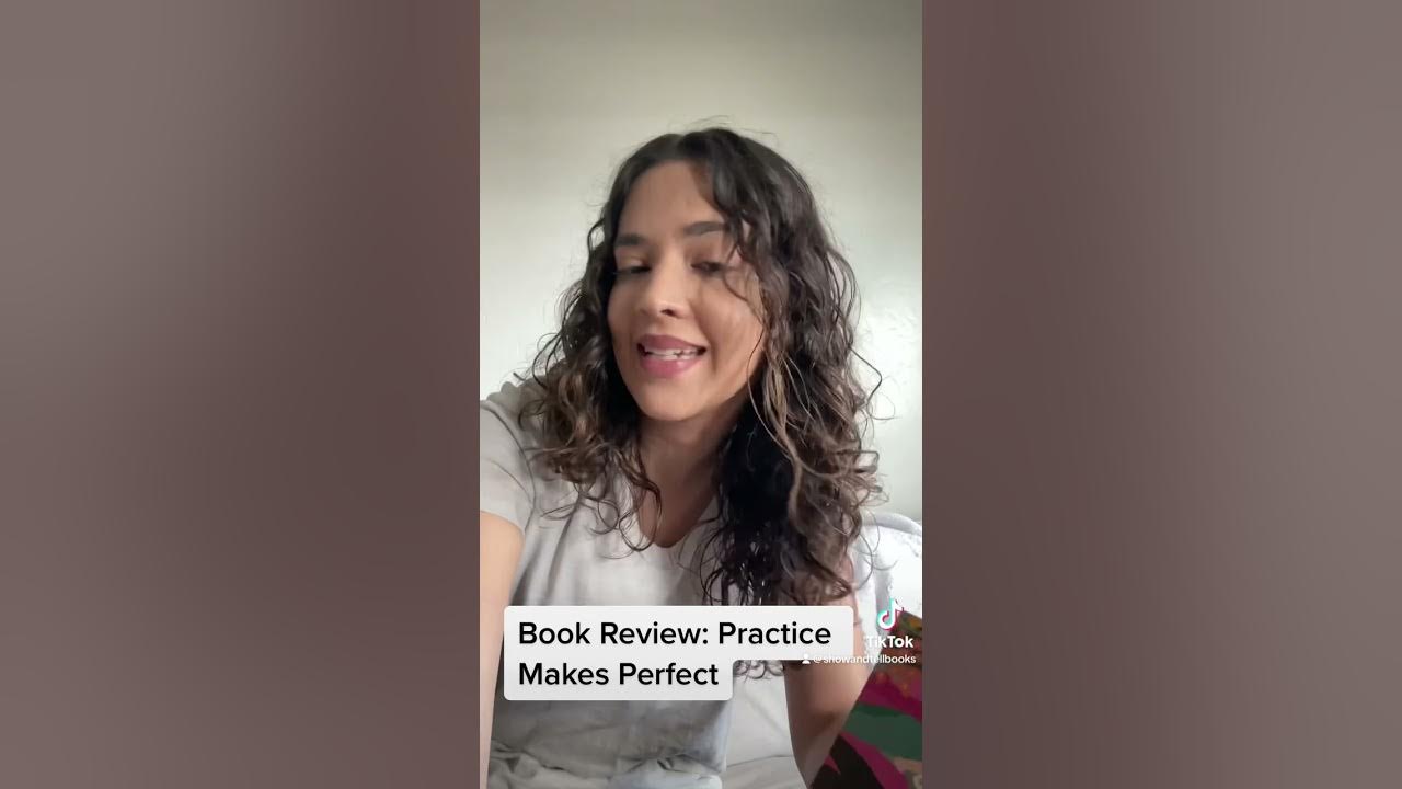 Practice Makes Perfect Book Review - YouTube