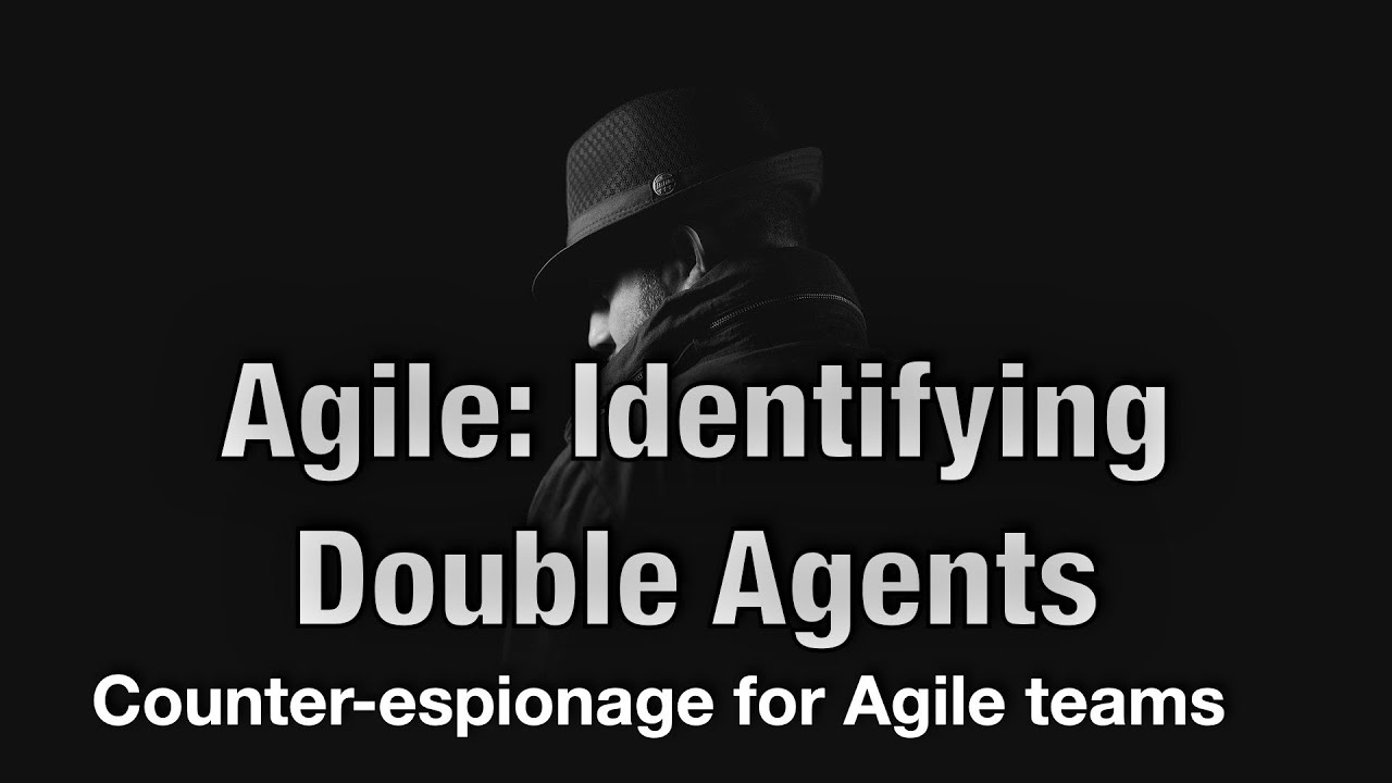 Agile: Identifying Double Agents - YouTube