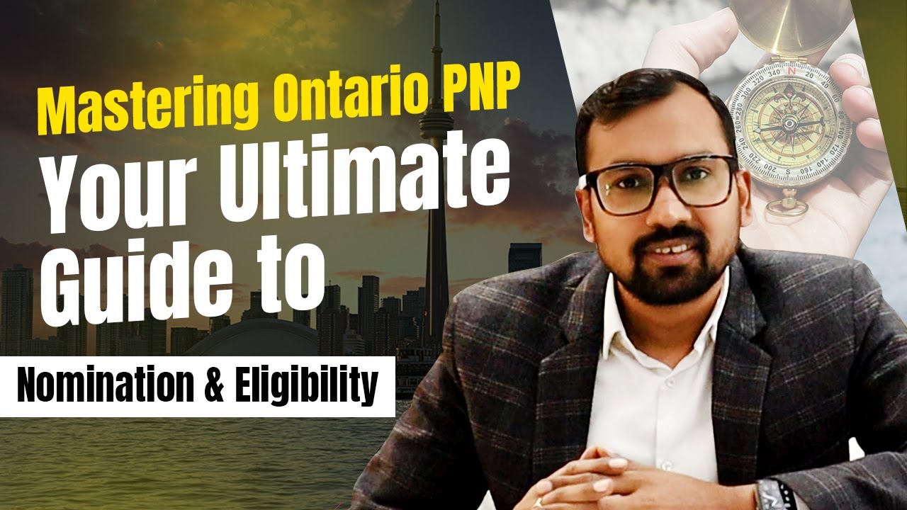Mastering Ontario PNP : Your Ultimate Guide to Nomination & Eligibility ...