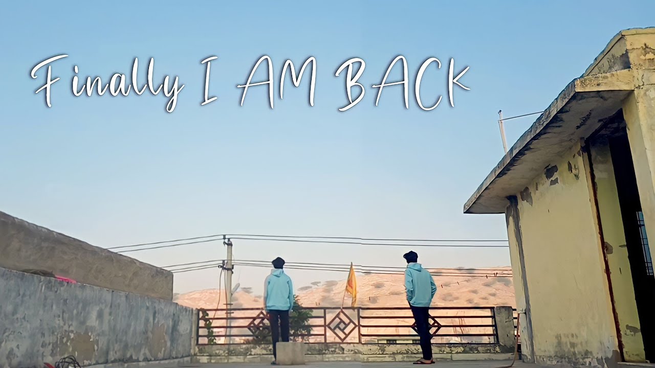 Finally I AM BACK || Kahani Continue Kare - YouTube