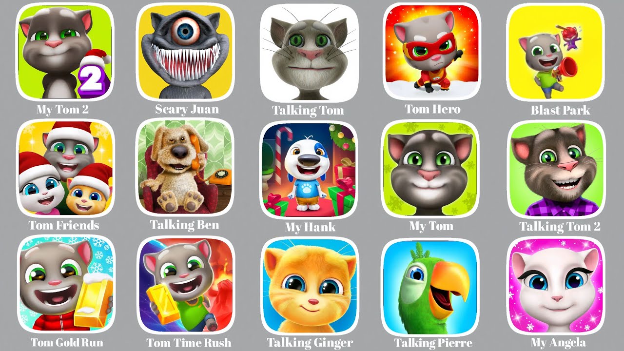 Talking Tom,Hide Ball,Tom Hero,My Tom,Tom Friends,Scary Juan,Tom Gold ...
