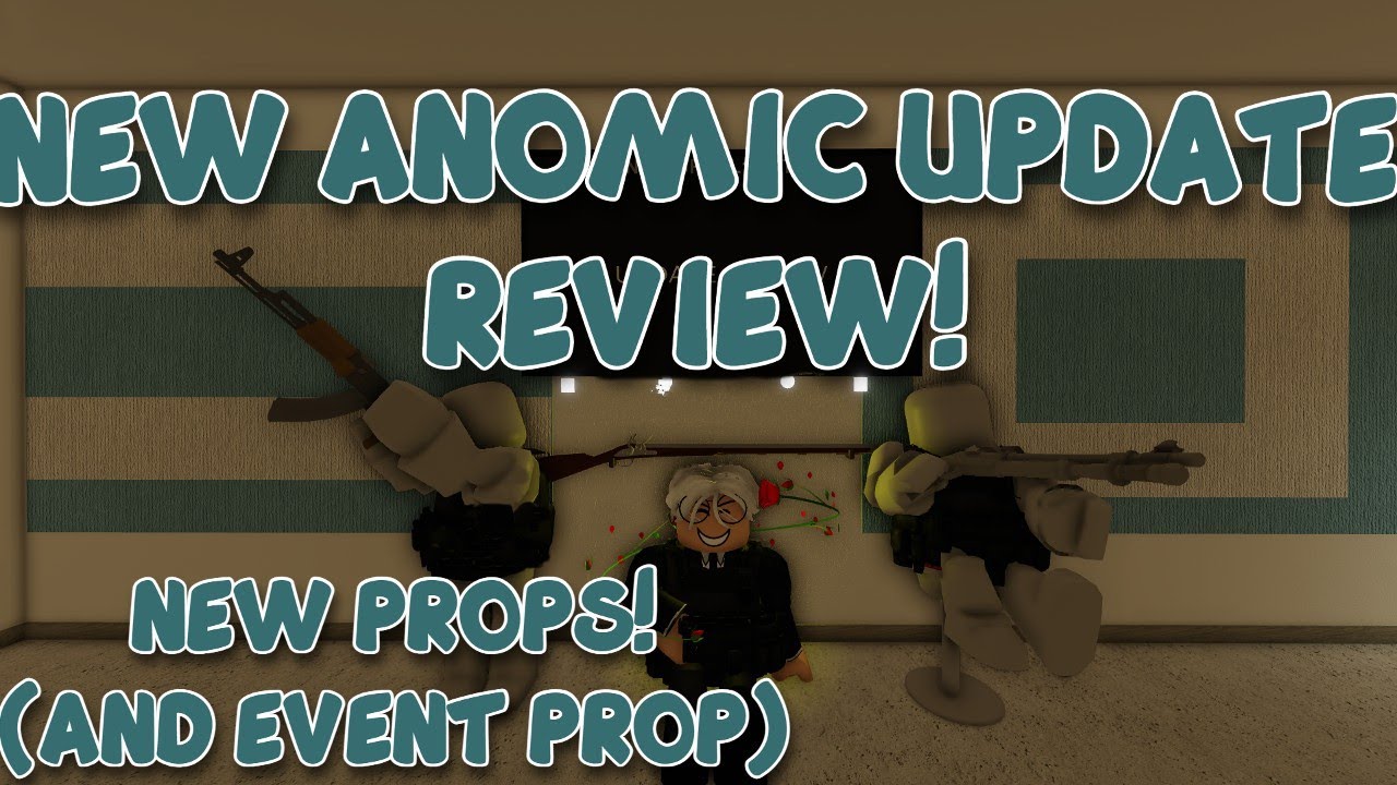 NEW ANOMIC UPDATE REVIEW!(NEW PROPS!) - YouTube