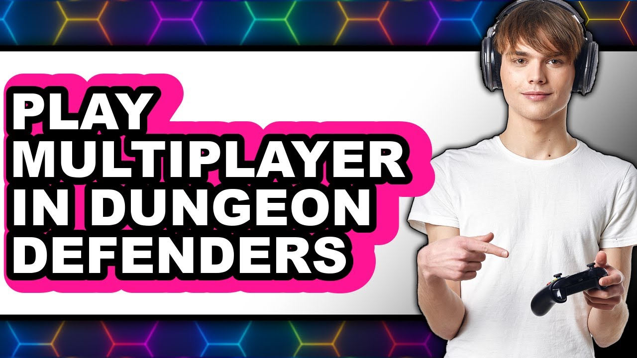 How to Play Multiplayer in Dungeon Defenders 2 (Easy Guide) 2025 - YouTube