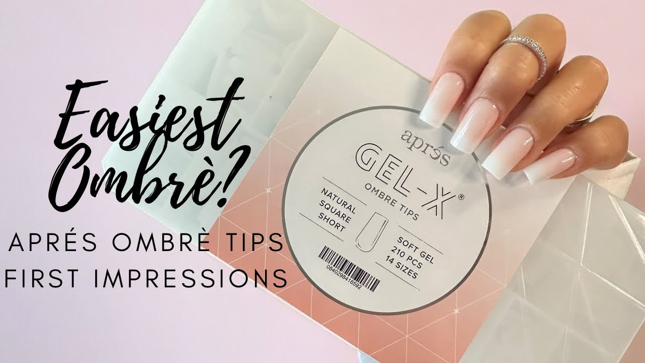 NEW Apres Ombré Gel-X Tips | First Impressions | Easy Ombrè - YouTube
