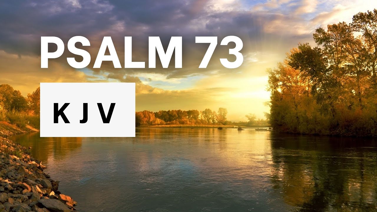 Psalm 73 | KJV Audio Bible | Words + No music - YouTube