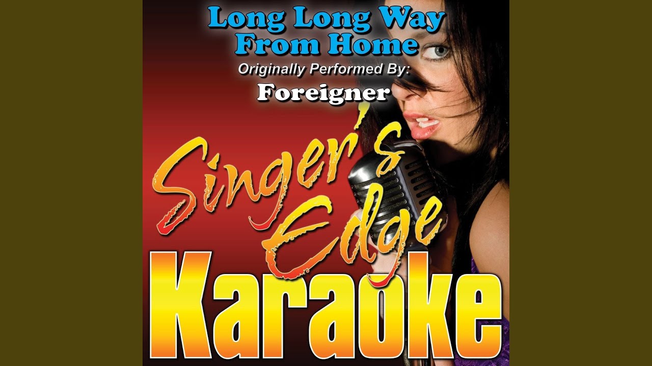 Long Long Way From Home Originally Performed By Foreigner long-long-way-from-home-originally-performed-by-foreigner