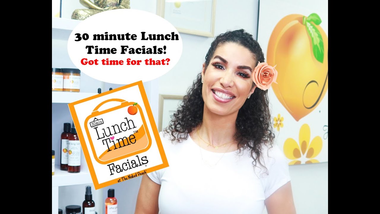 30 Minute Lunch Time Facials - YouTube