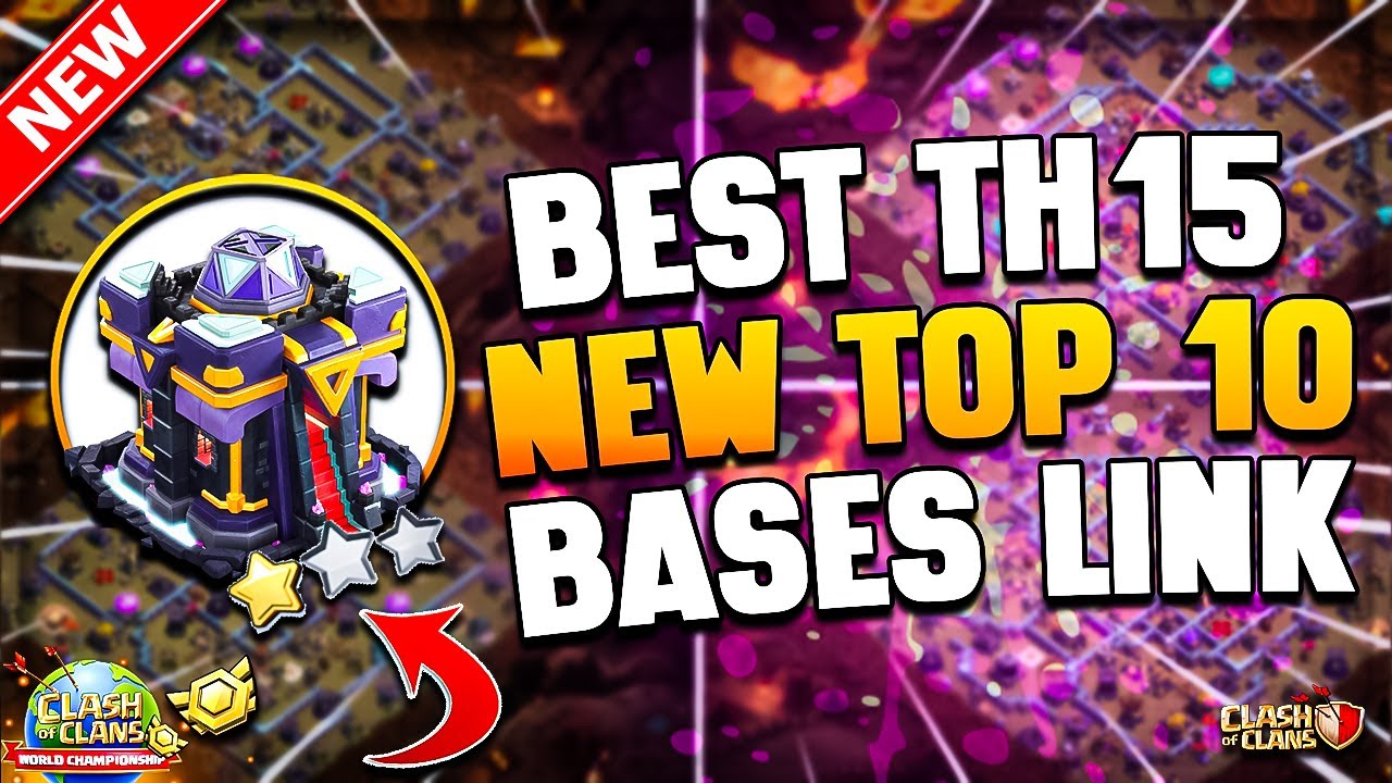 Top 10 Best TH15 Bases Link | Only 1 Star TH15 War Base & Legend Base ...